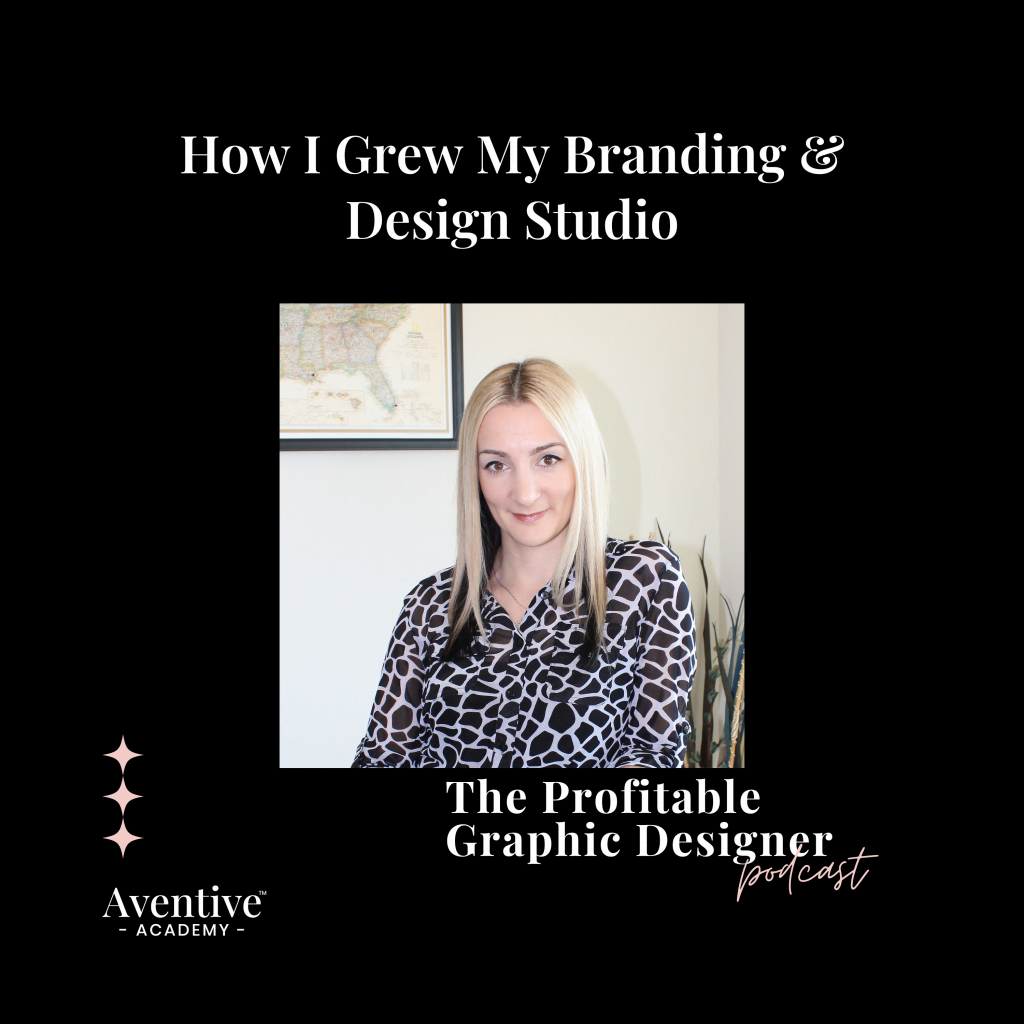 How I Grew My Branding & Design Studio - Aventive Academy