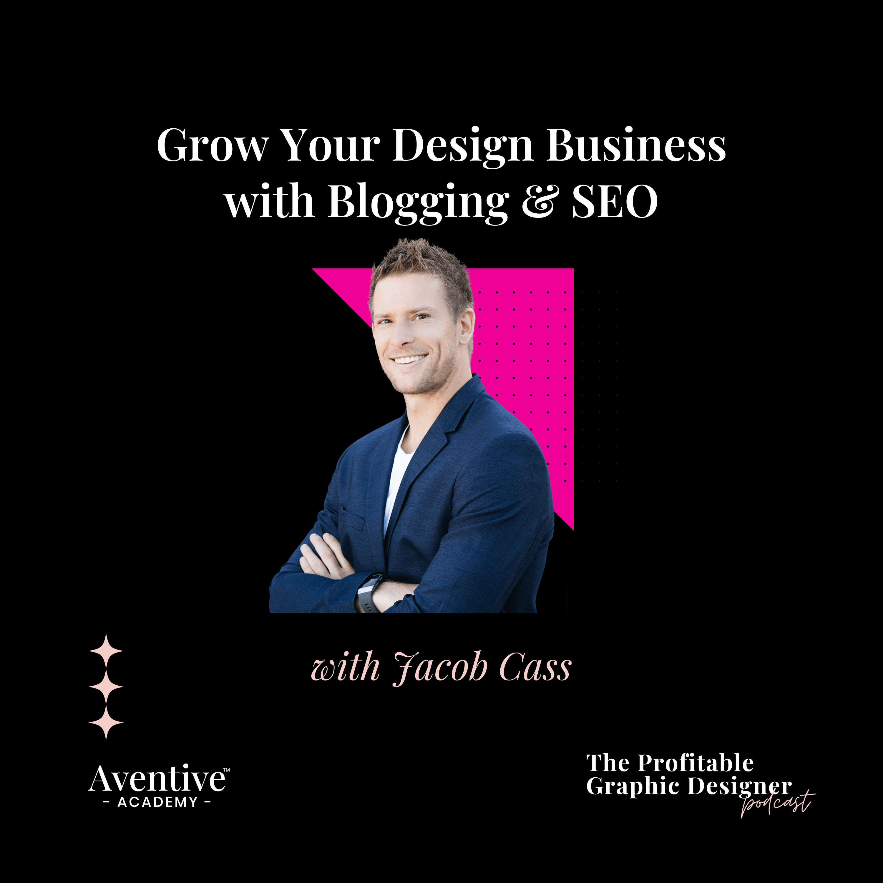 Grow Your Design Business with Blogging & SEO with Jacob Cass ...